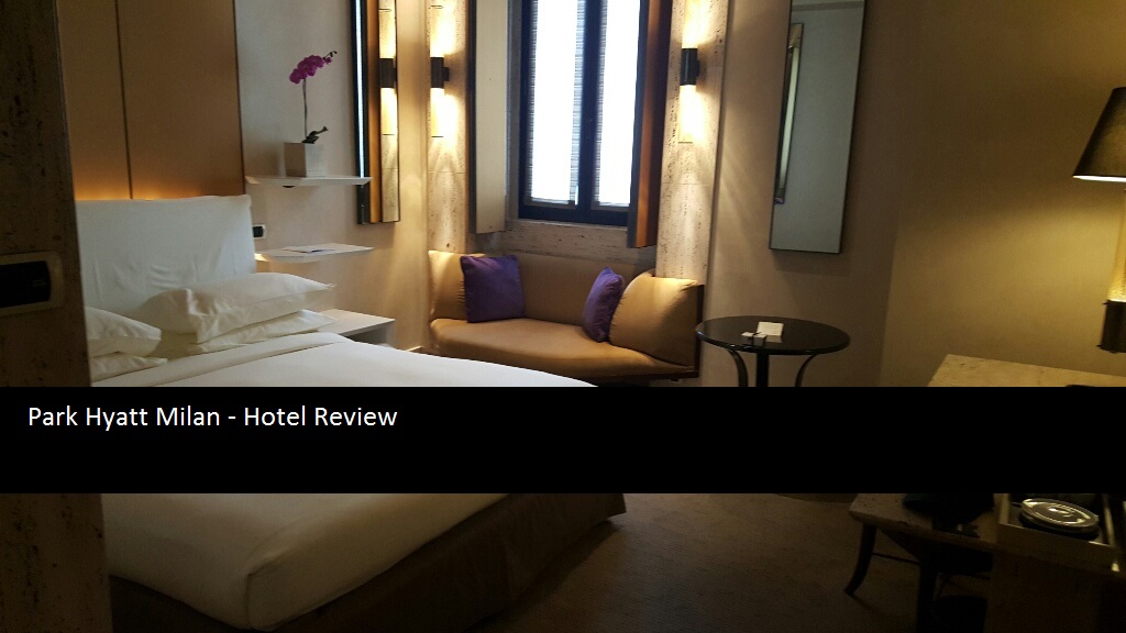 Park Hyatt Milan – Hotel Review – Buddha Explores